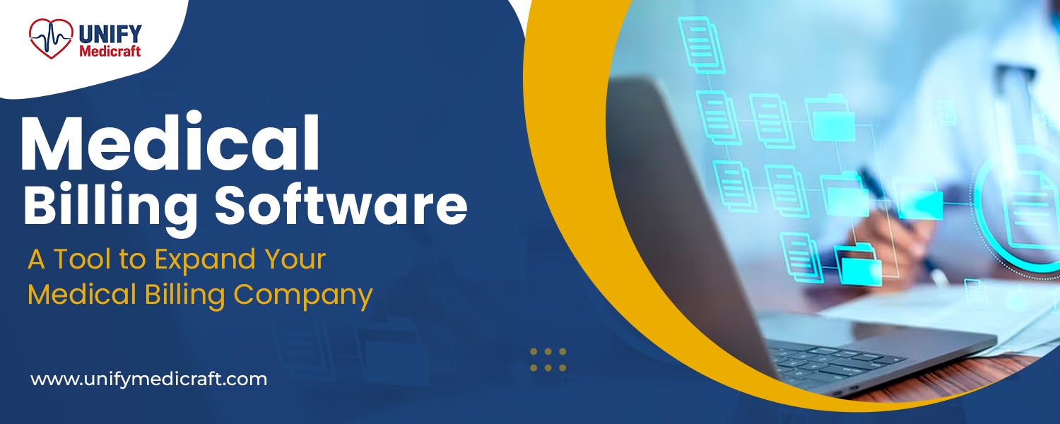 Medical Billing Software – A Tool to Expand Your Medical Billing Company