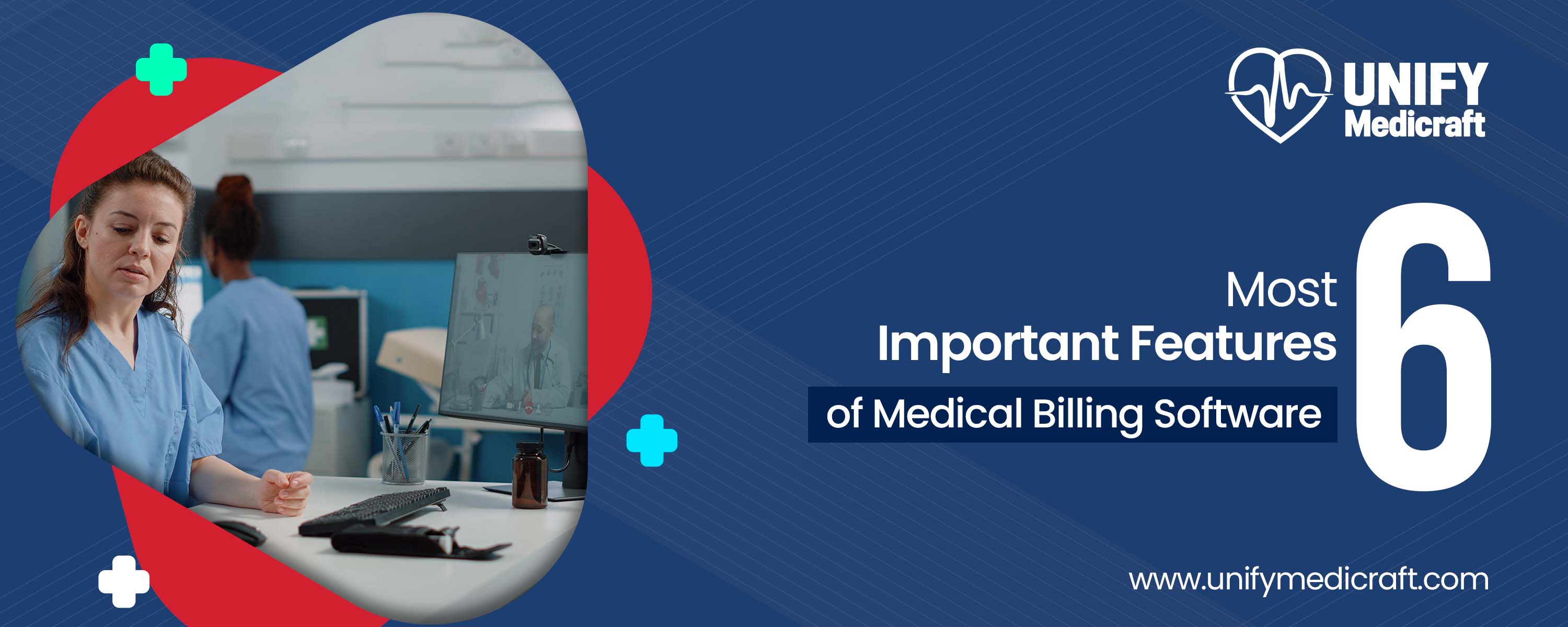 The 6 Most Important Features of Medical Billing Software