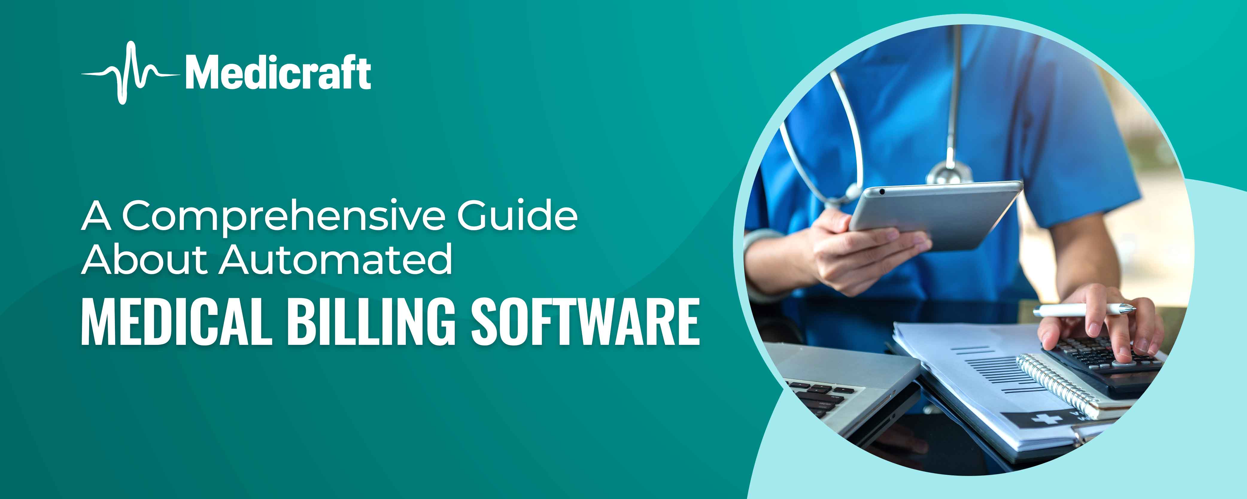 Automated Medical Billing Software: A Comprehensive Guide