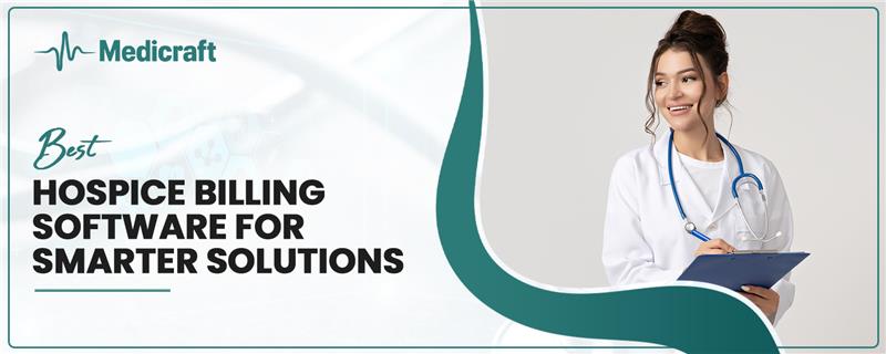 Best Hospice Billing Software 2025
