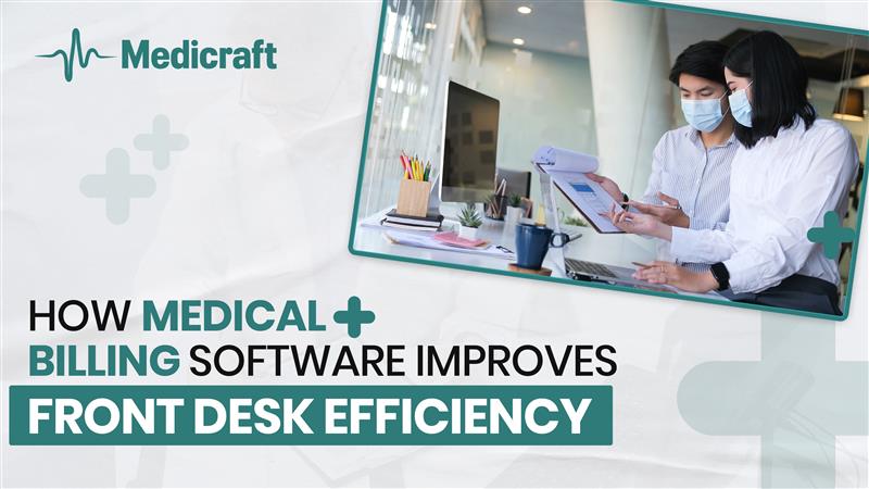Boost The Efficiency of Your Front Desk with Billing Software